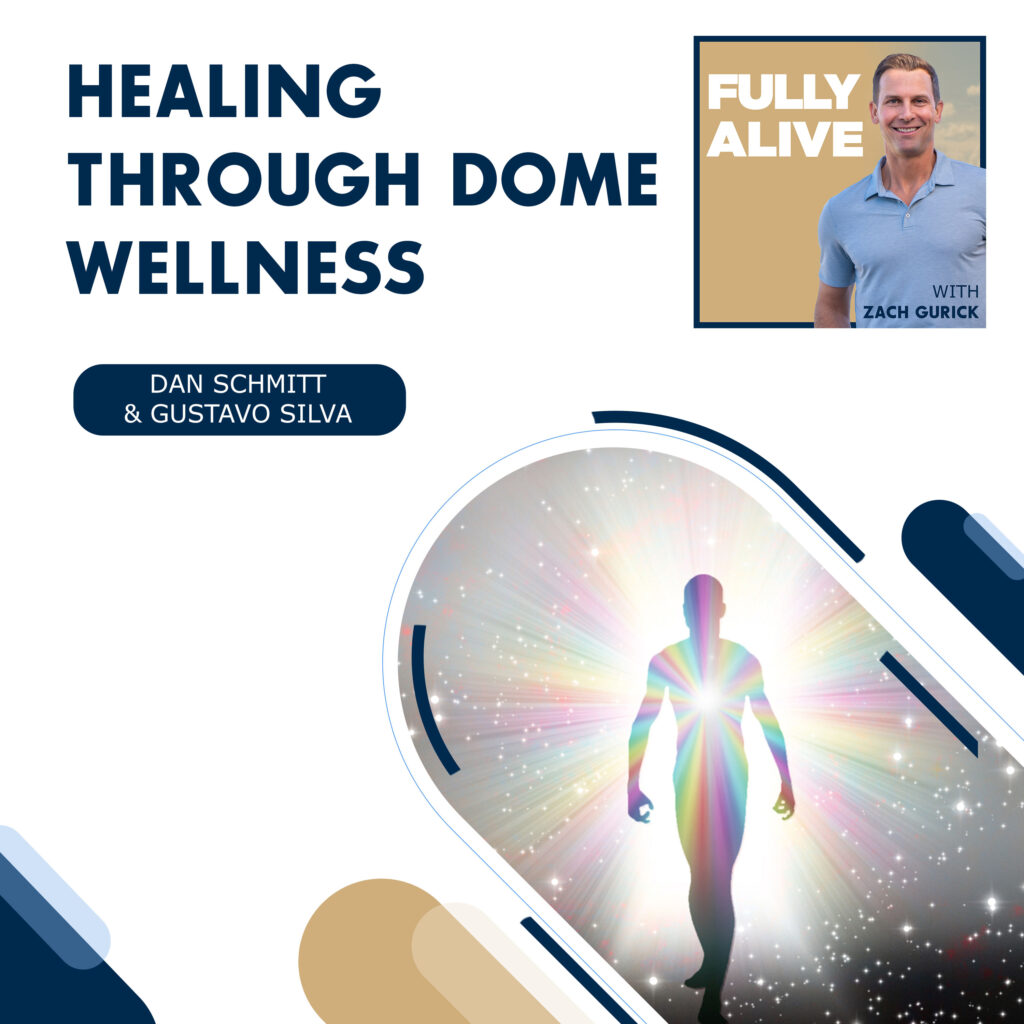 Healing Through Dome Wellness With Dan Schmitt and Gustavo Silva ...